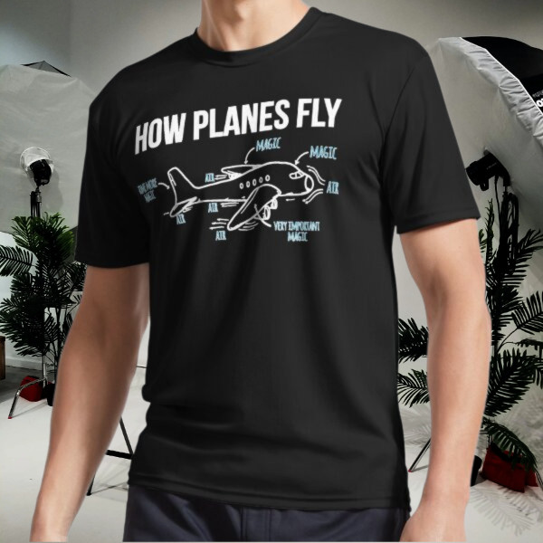 New Shirt How Planes Fly Funny Aerospace Engineer T-Shirt Funny Size S ...