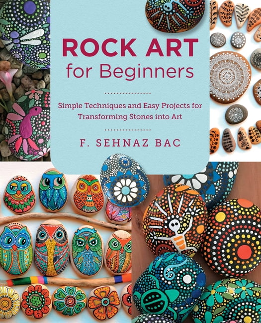 New Shoe Press Rock Art for Beginners: Simple Techniques and Easy ...