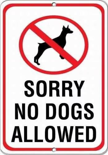 New Sign Dog Caveat Sign/Sorry No Dogs Allowed Pet Animal Safety Sign ...