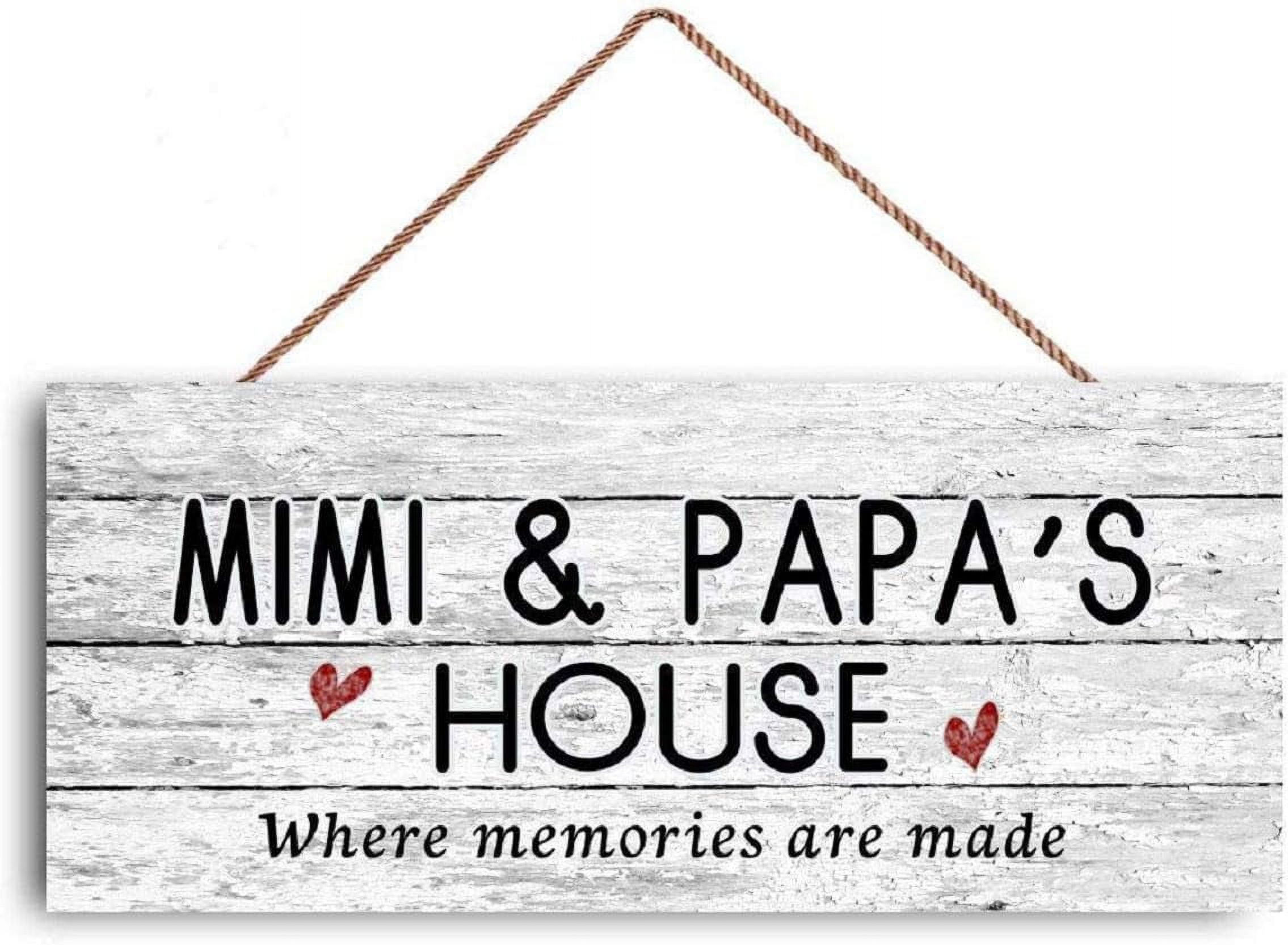 New Sign Mimi and Papa's House Sign, Where Memories are Made ...