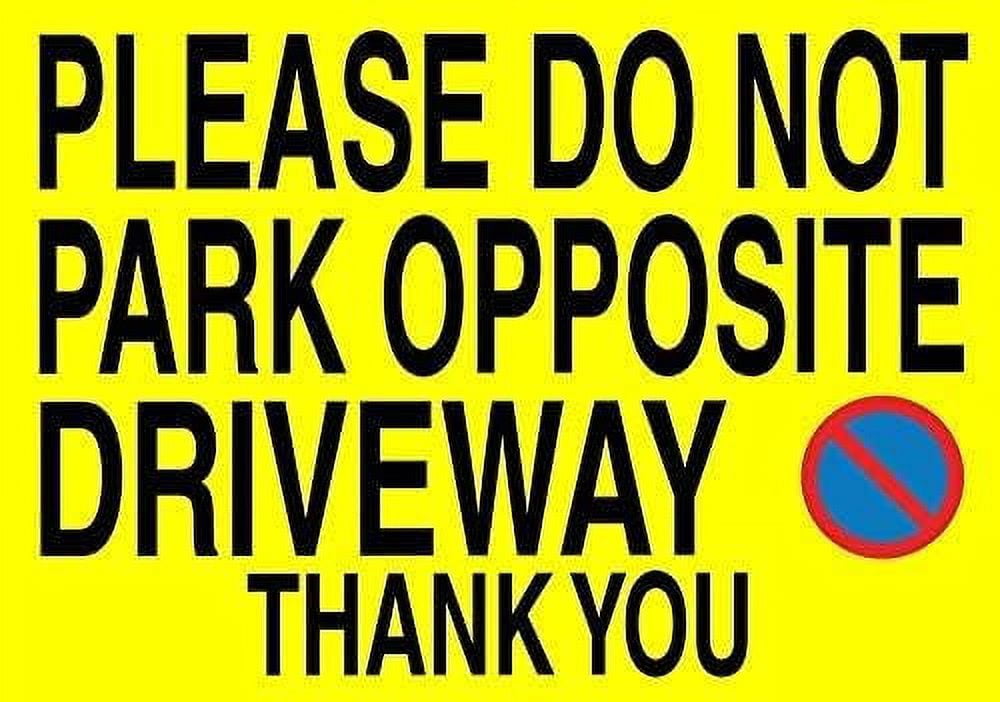 New Street Sign Warning Plaque Wall Decor Please Do Not Park Opposite ...
