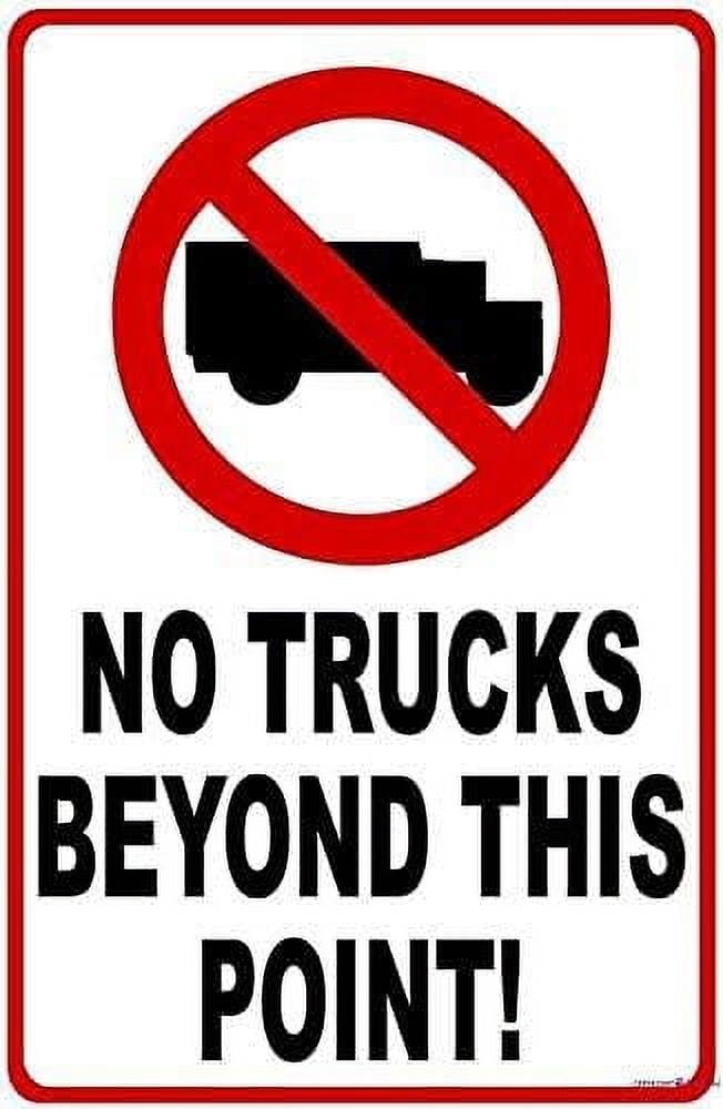 New Street Sign Warning Plaque Wall Decor No Trucks Beyond This Point ...