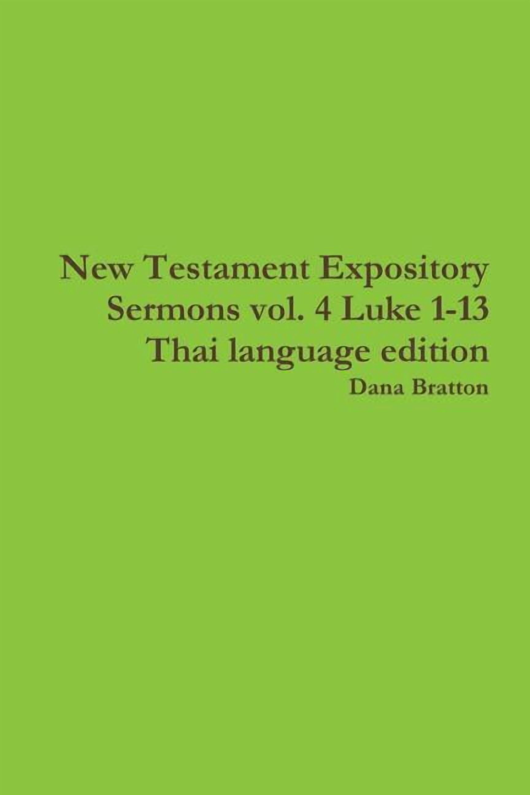 New Testament Expository Sermons vol. 4 Luke 1-13 Thai language edition ...
