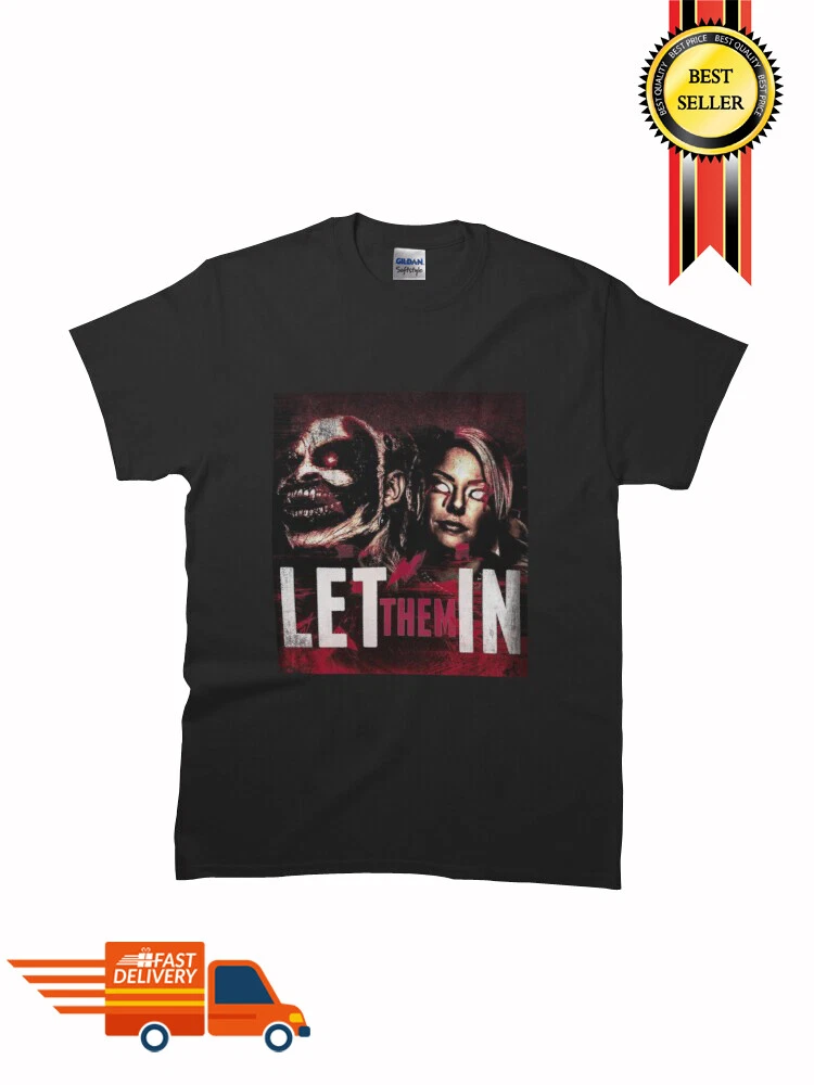 New The Fiend & Alexa Bliss - LET THEM IN Classic MAN WOMAN T-Shirt ...