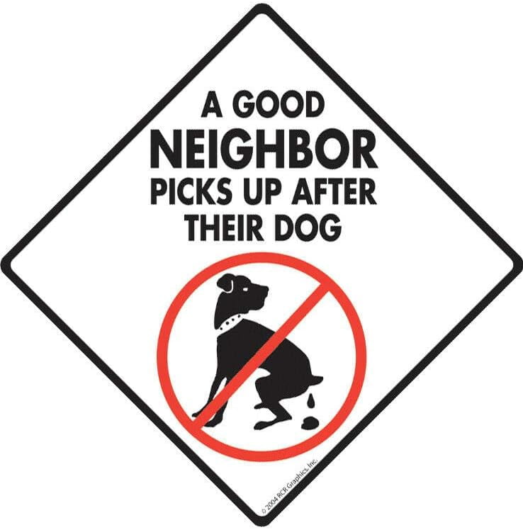 New Tin Sign Good Neighbor Picks Up After Their Dog Aluminum No Dog ...