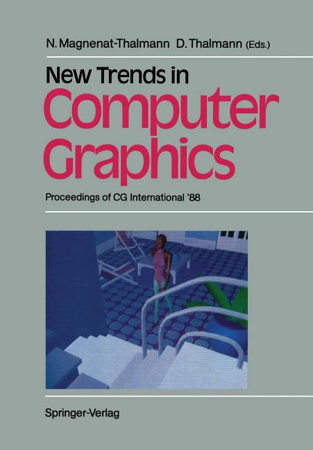New Trends in Computer Graphics: Proceedings of CG International '88 ...