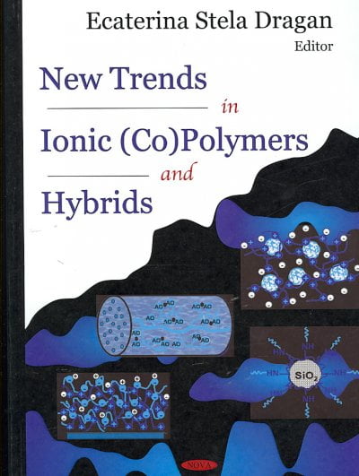 New Trends in Ionic Co Polymers and Hybrids - Walmart.com