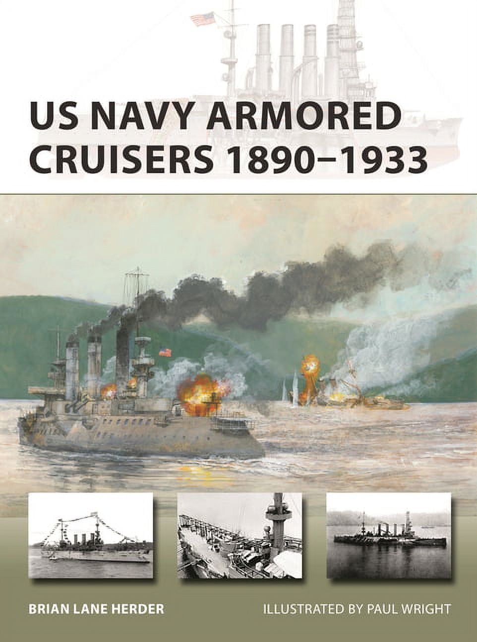 New Vanguard US Navy Armored Cruisers 1890-1933, Book 311, (Paperback ...