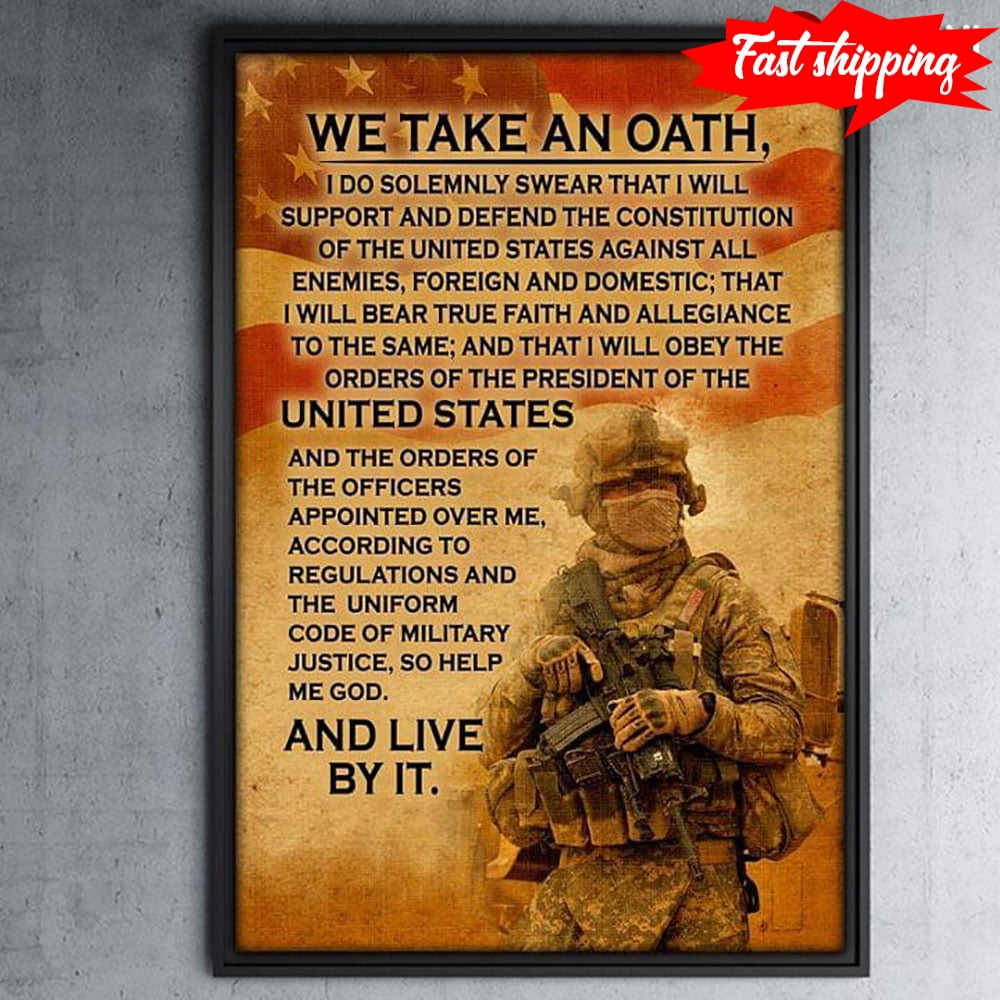 New Version American Soldier We Take An Oath I Do Solemnly Swear That I ...