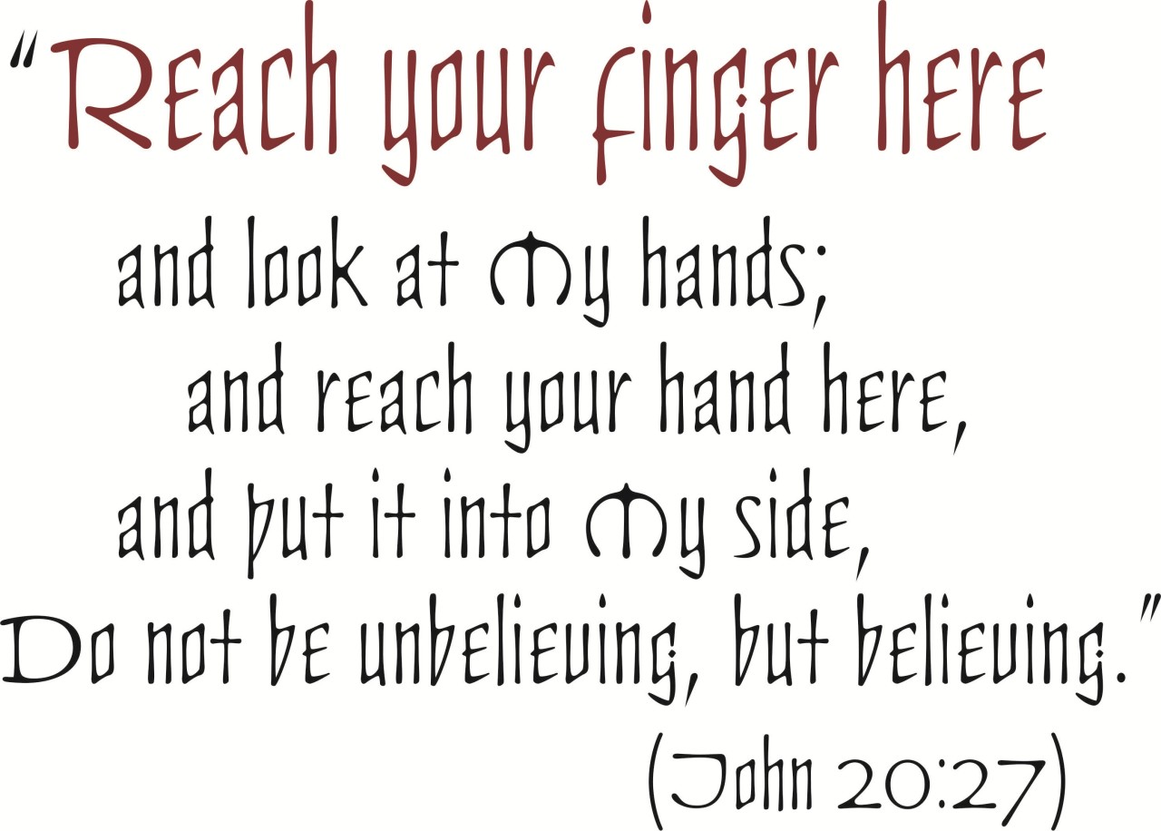 New Wall Ideas Reach Your Finger Here Inspire Kjv Bible Quote John 2027 ...
