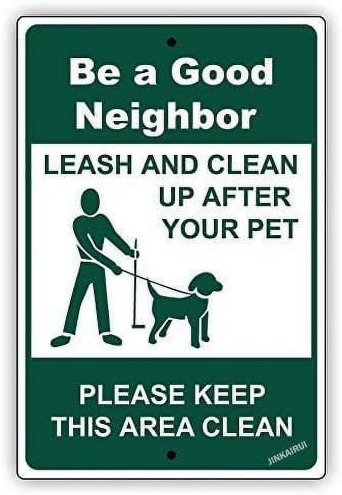 New Warning Plaque Wall Decor Be A Good Neighbor Leash and Clean Up ...