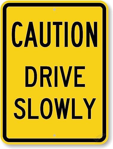 New Warning Plaque Wall Decor Caution - Drive Slowly Metal Sign ...