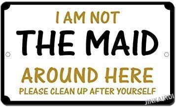 New Warning Plaque Wall Decor Retro Not Your Maid Clean Up After ...