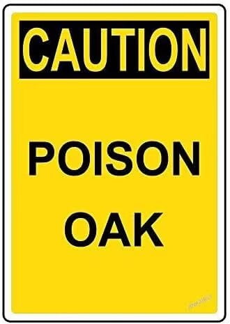 New Warning Plaque Wall Decor Tin OSHA Caution Poison Oak, in. with ...