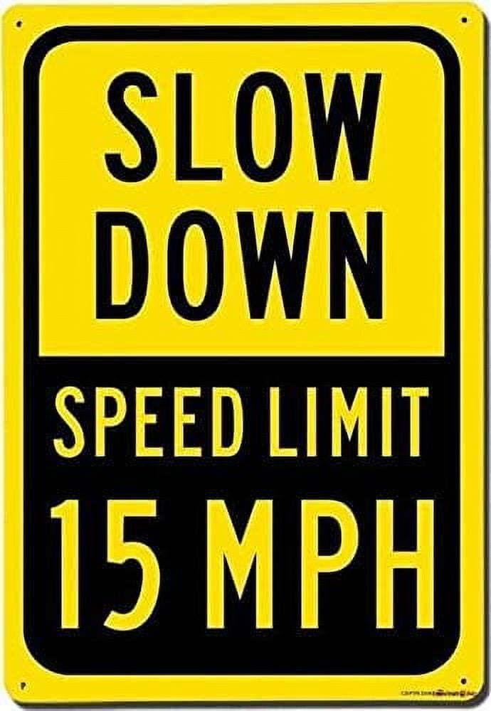 New Warning Signs Metal Tin Sign -15 Mph Speed Limit Slow Down Yellow ...