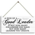 New Wood Sign 10x5 Inch Door Sign A Sign of A Good Leader Is Not How ...