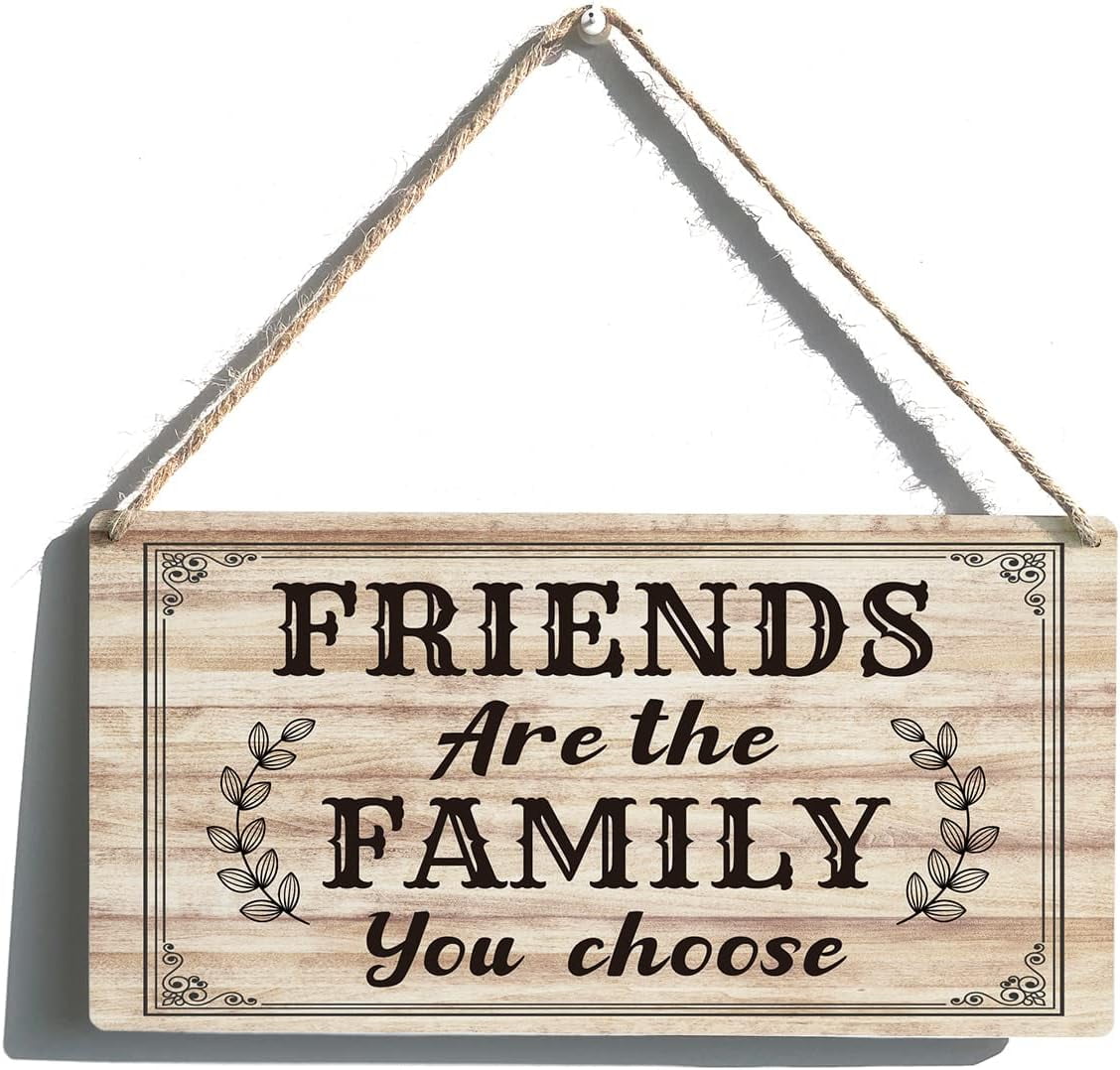New Wood Sign 10x5 Inch Door Sign Friends are The Family You Choose ...
