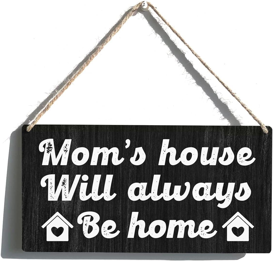 New Wood Sign 10x5 Inch Door Sign Mom Sign Mom's House will Always Be ...