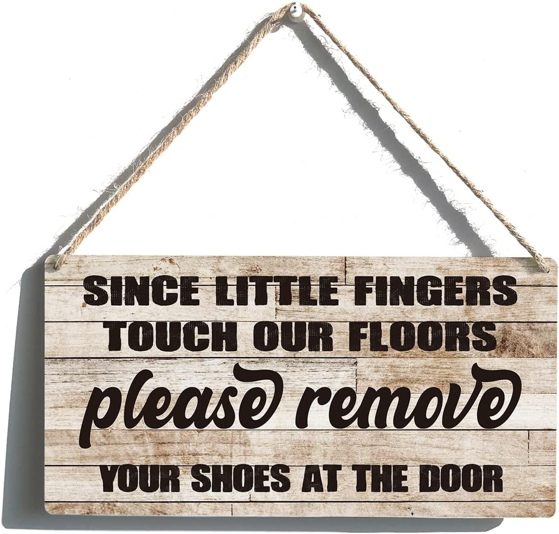 New Wood Sign 10x5 Inch Door Sign No Shoes Sign Since Little Fingers ...