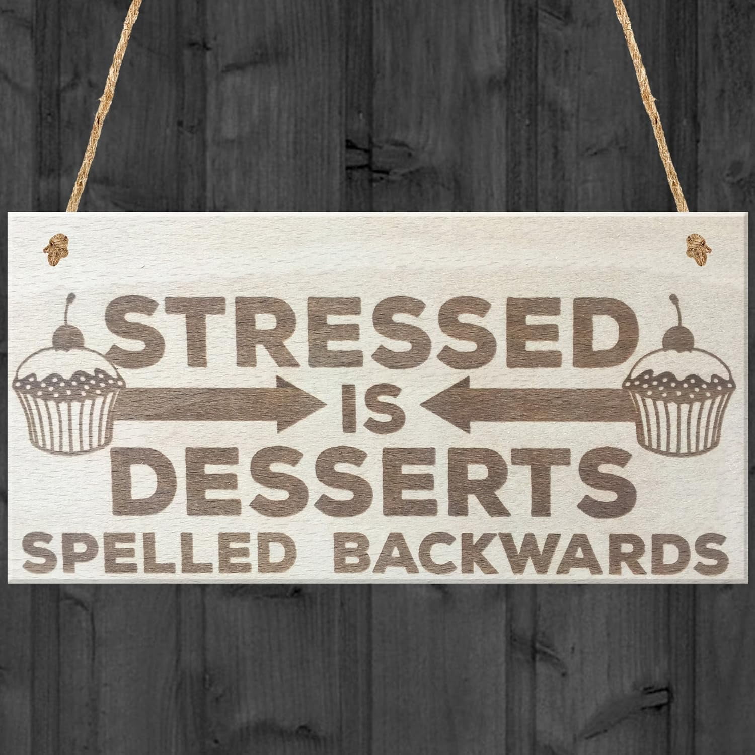 New Wood Sign 10x5 Inch Door Sign Stressed Is Desserts Spelled ...