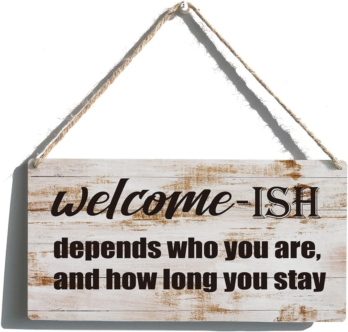 New Wood Sign 10x5 Inch Door Sign Welcome Sign Welcome-Ish Depends ...