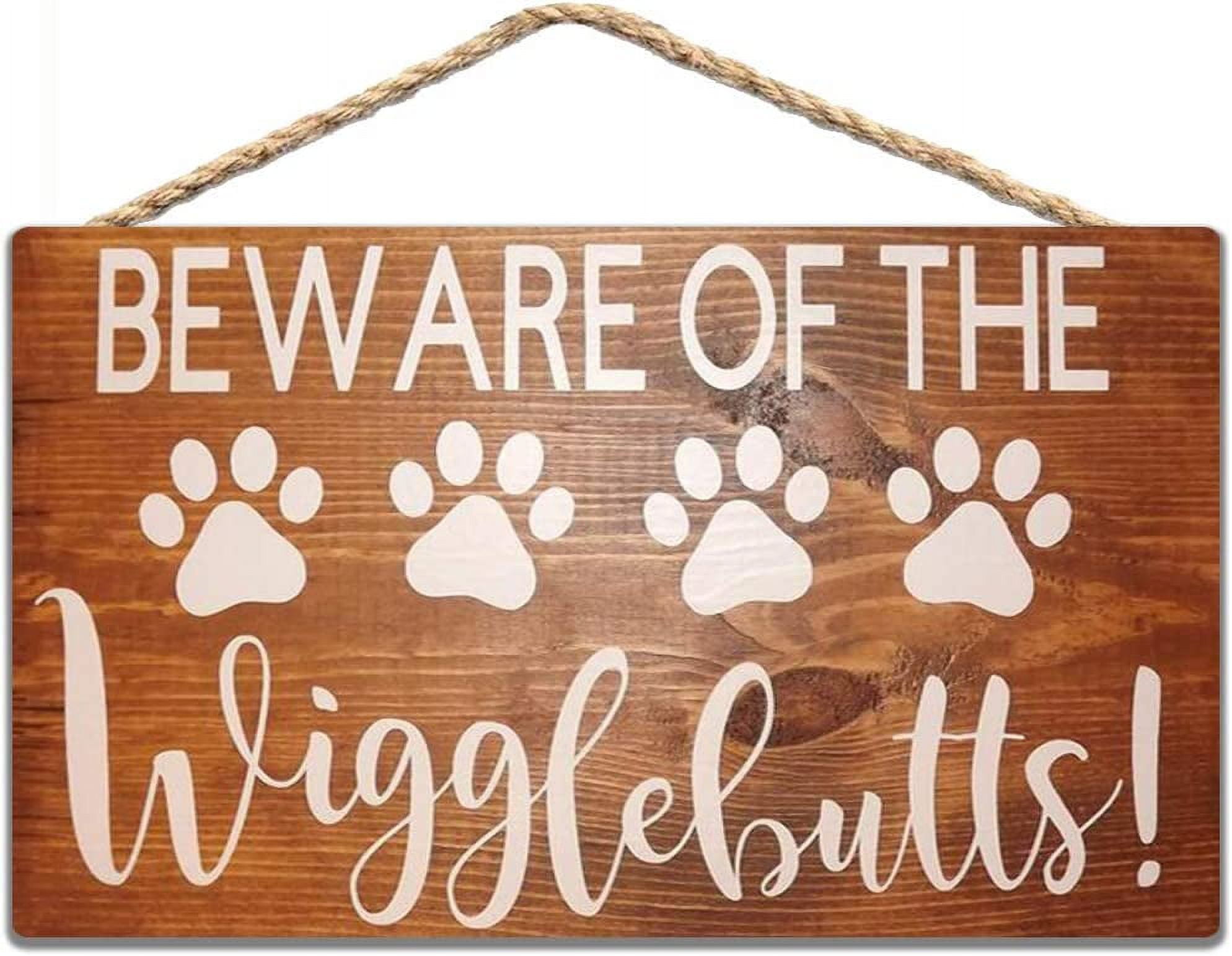 New Wood Sign 5x10 Inch Door Sign Beware of The Wigglebutts For Hanging ...