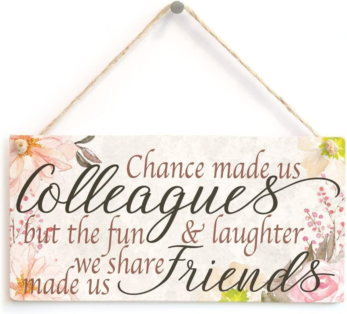 New Wood Sign 8x12 Inch Door Sign Chance Made Us Colleagues But The Fun ...