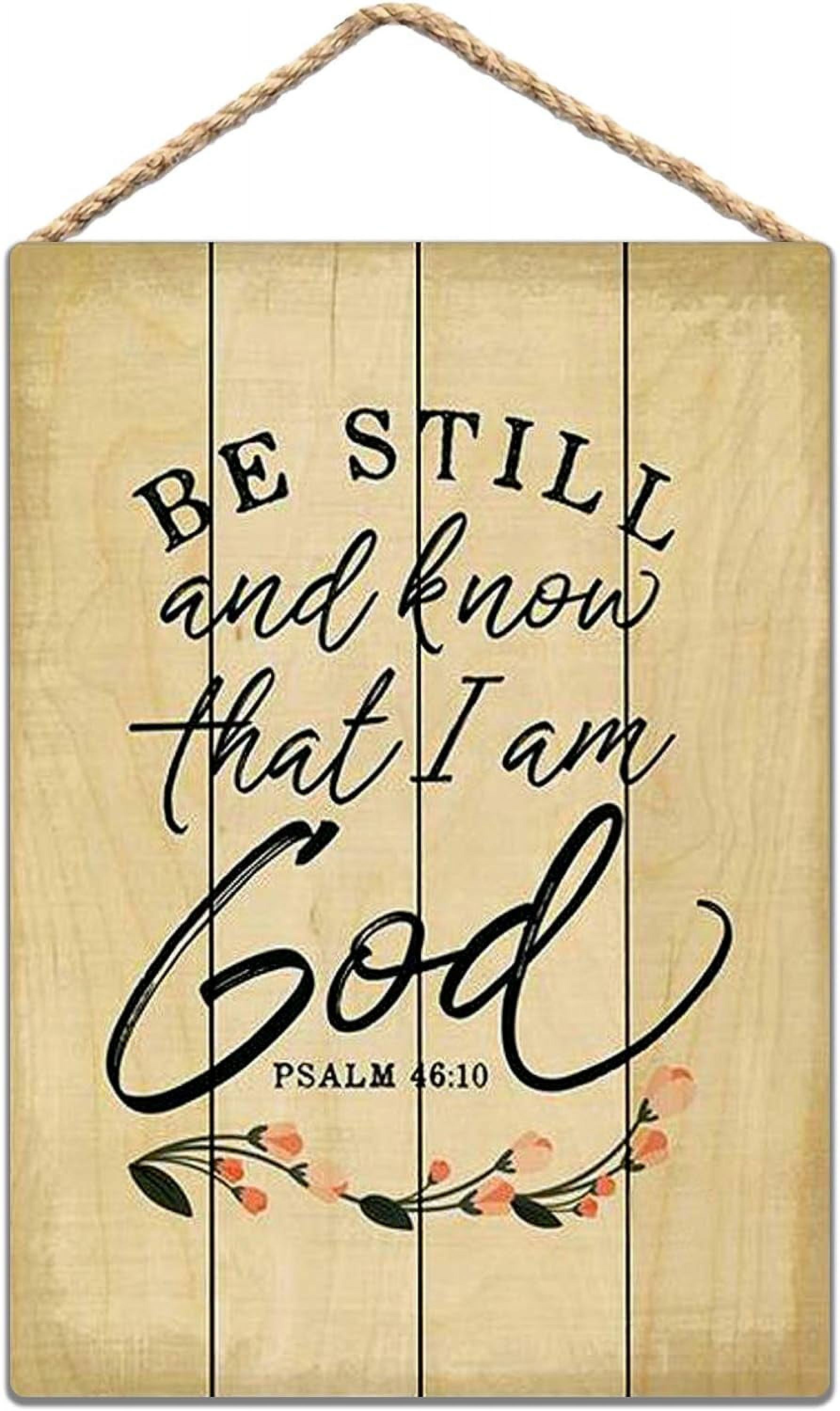 New Wood Sign 8x12 Inch Door Sign Be Still and Know That I Am God Sign ...