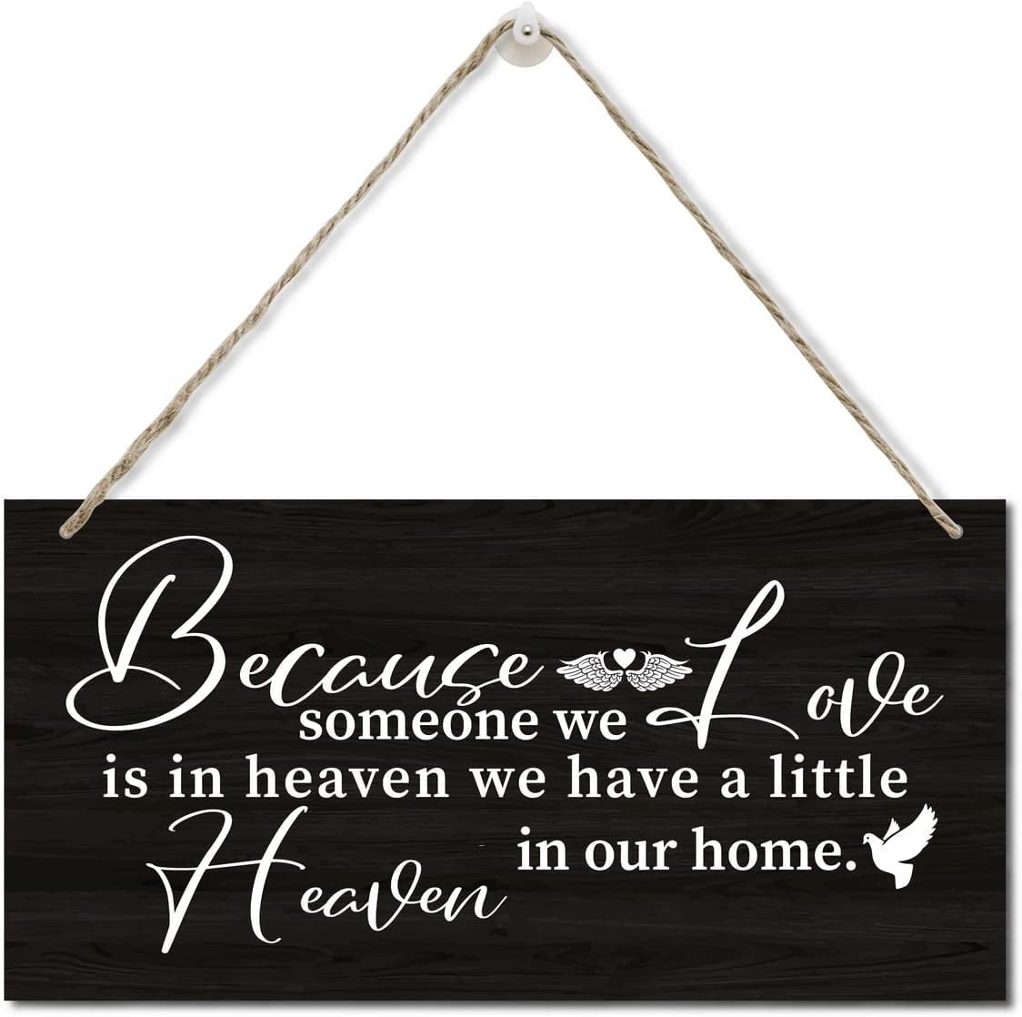 New Wood Sign 8x12 Inch Door Sign Because Someone We Love Is In Heaven ...