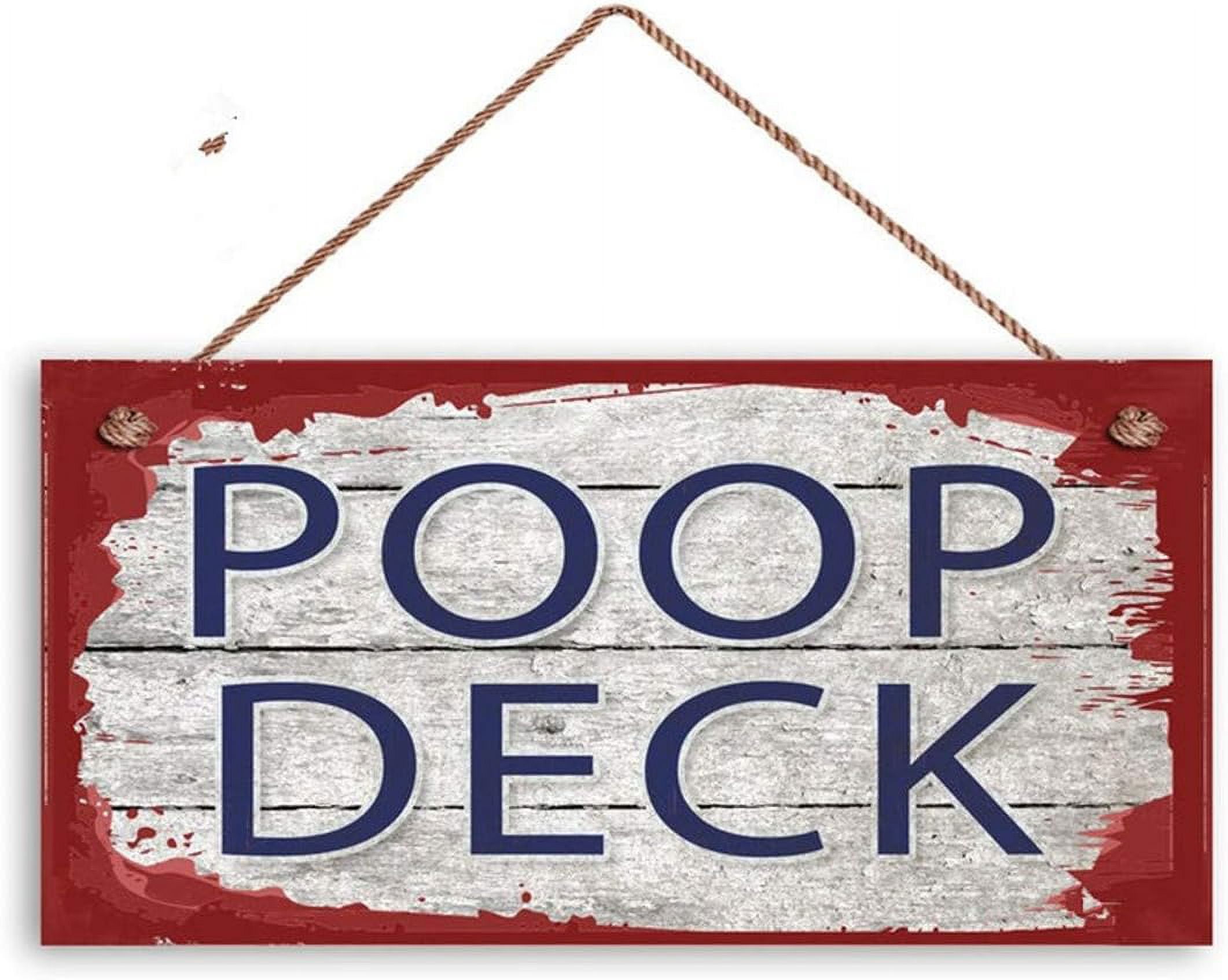 New Wood Sign 8x12 Inch Door Sign Poop Deck Sign Hanging Wooden Wall ...
