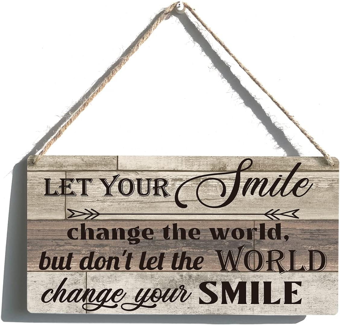 New Wood Sign 8x12 Inch Door Sign Positive Sign Let Your Smile Change ...