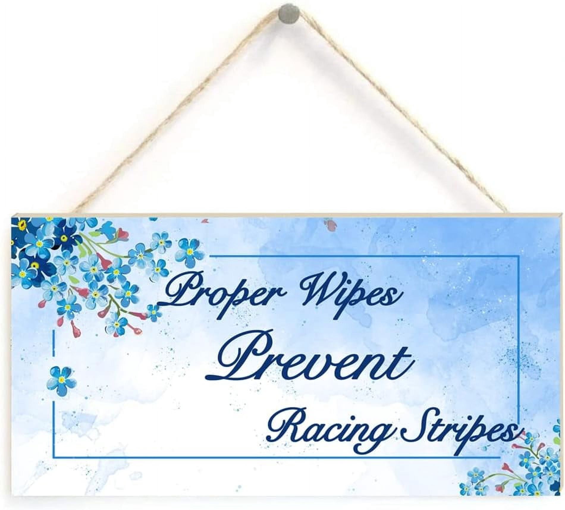 New Wood Sign 8x12 Inch Door Sign Proper Wipes Prevent Racing Stripes ...