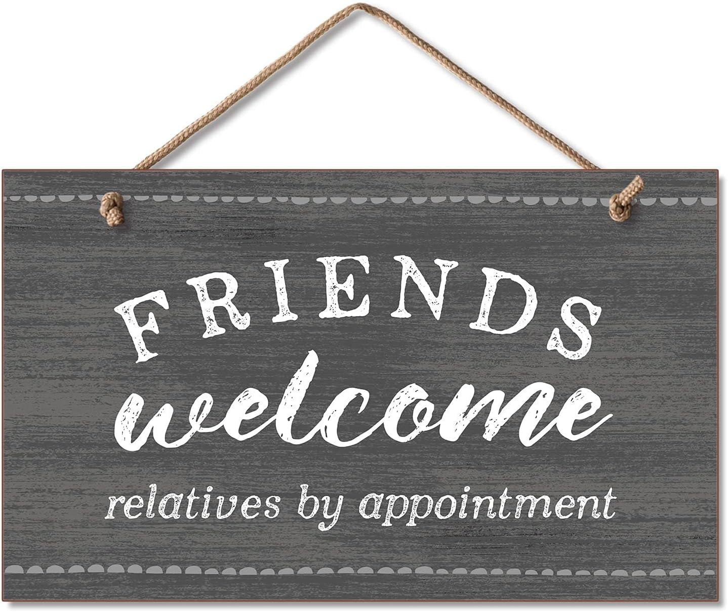 New Wood Sign 8x12 Inch Front Door Sign Friends Welcome Relatives By ...