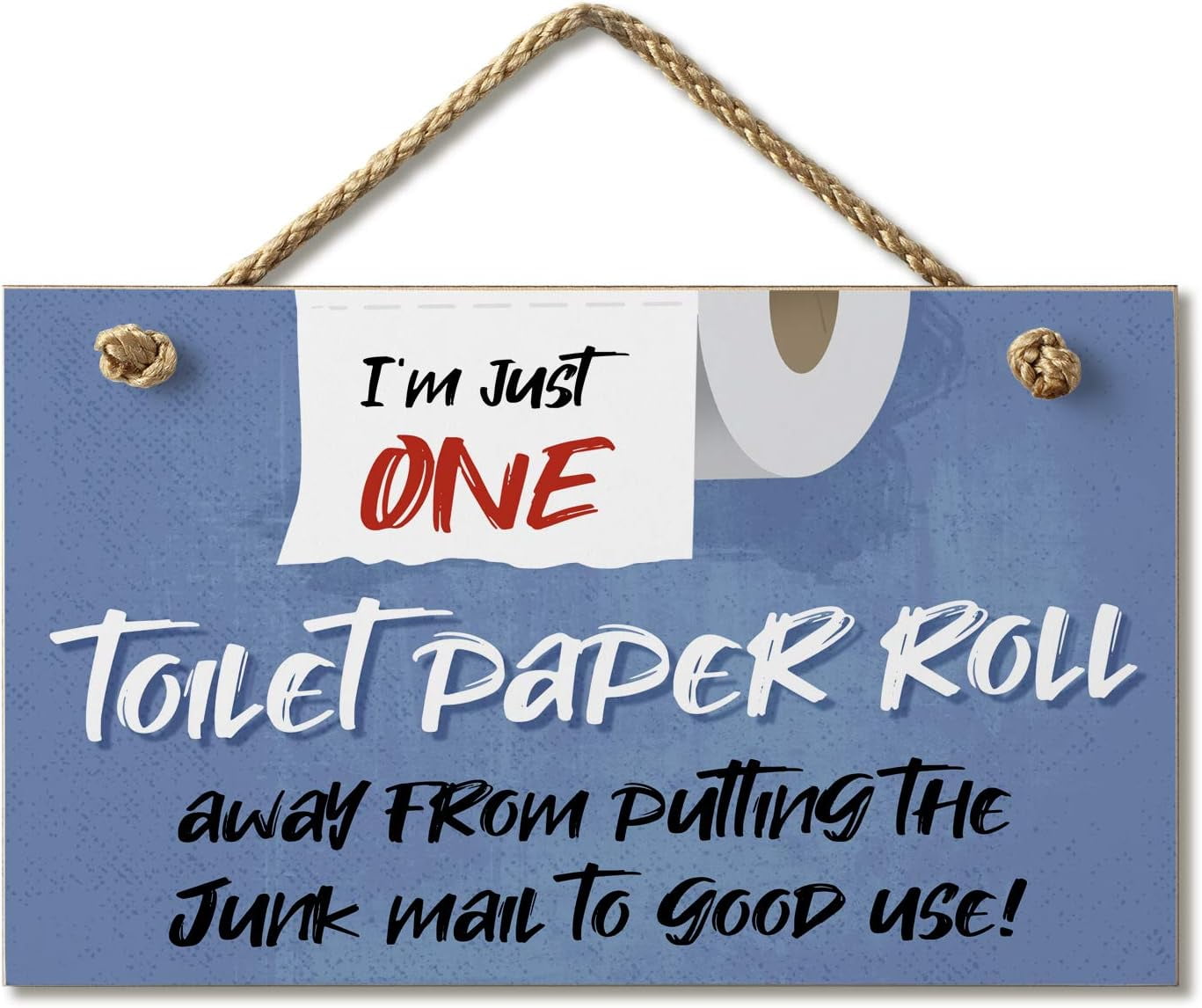 New Wood Sign 8x12 Inch Front Door Sign "Just One Roll Away Hanging ...