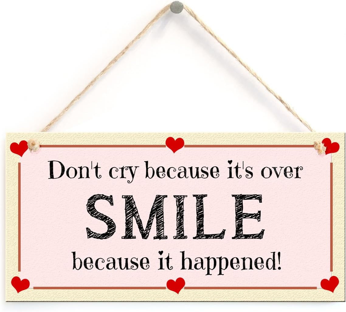 New Wood Sign Front Door Sign Don't Cry Because It's Over, Smile ...