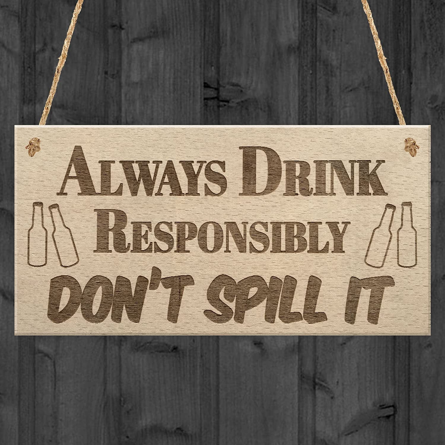 New Wood Sign Front Door Sign Drink Responsibly Don't Spill It Hanging ...