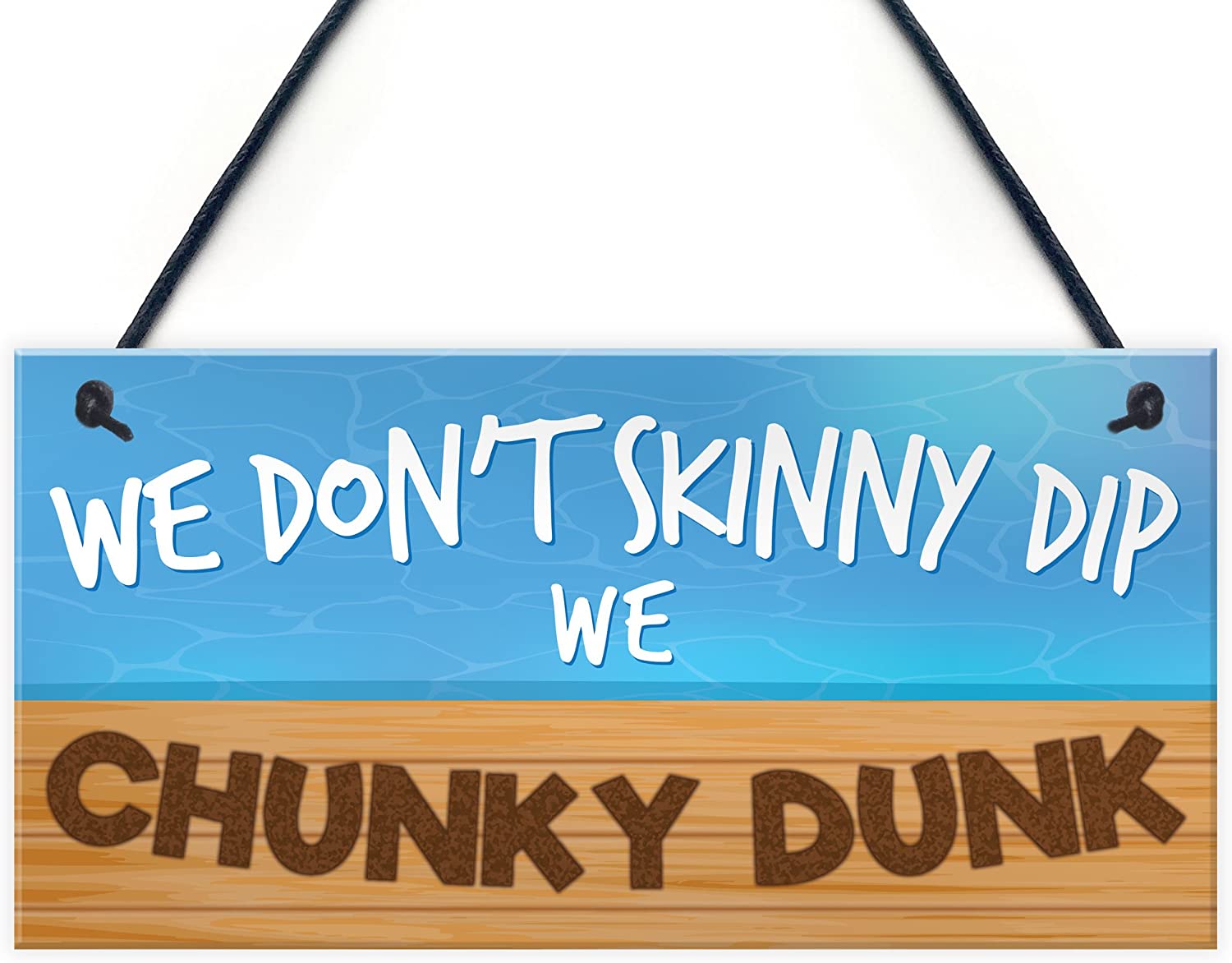 New Wood Sign Front Door Sign Funny Hot Tub Skinny Dip Chunky Dunk Sign ...