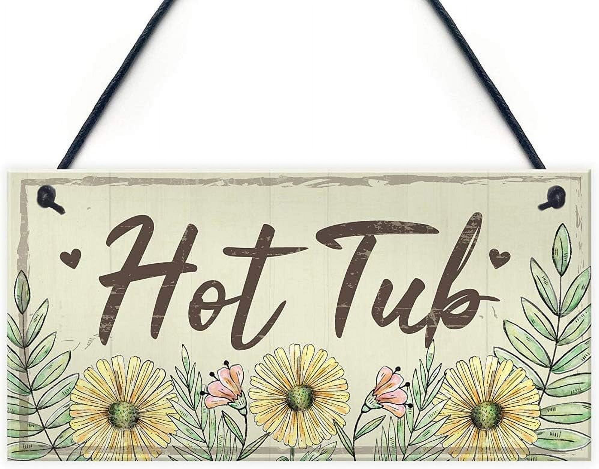 New Wood Sign Front Door Sign Hot Tub Sign Hanging Wooden Wall Sign ...