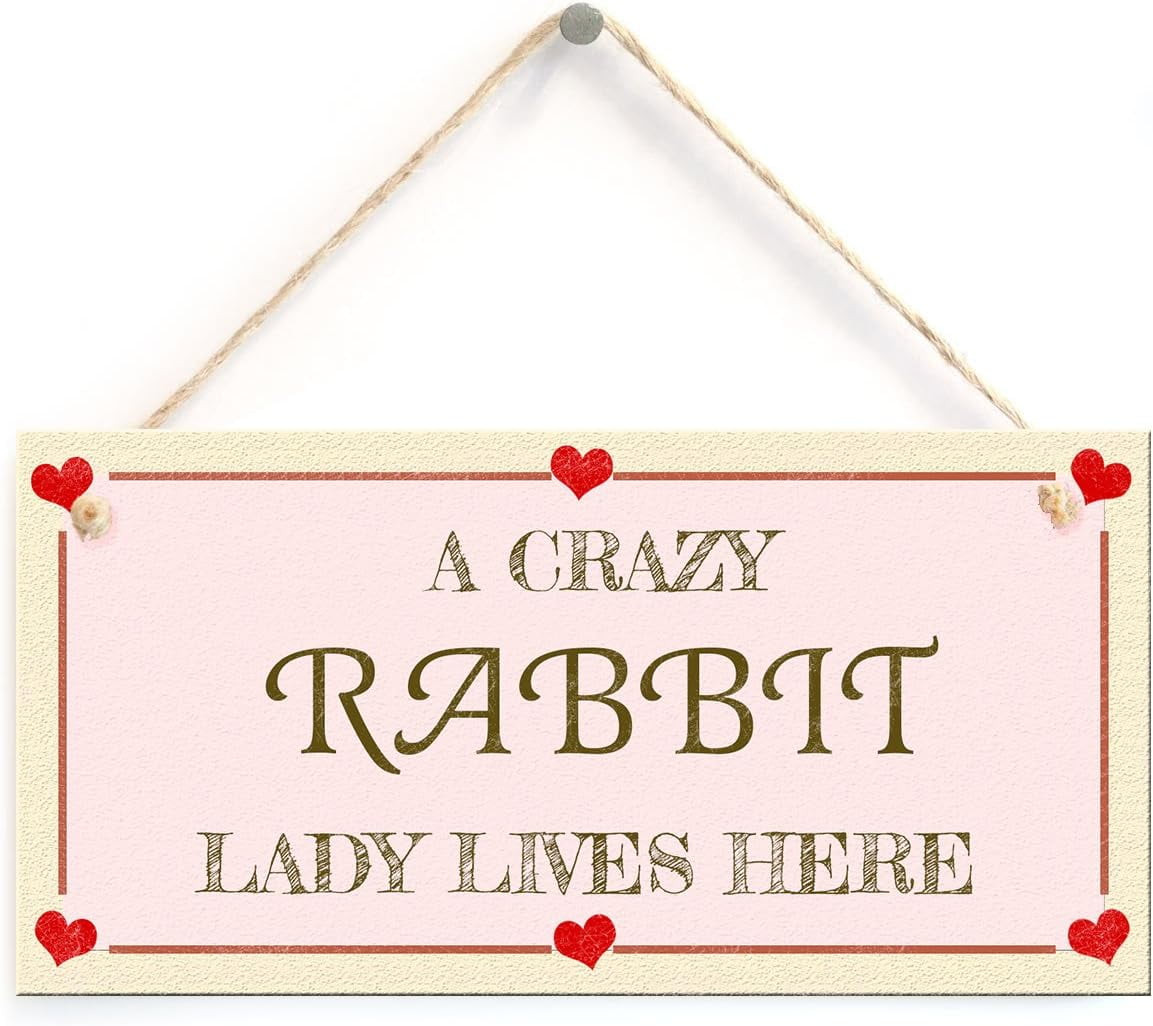 New Wood Sign Front Door Sign Rabbit Sign- A Crazy Rabbit Lady Lives ...