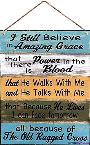 New Wooden Signs I Still Believe in Amazing Grace - Pine/Clean ...