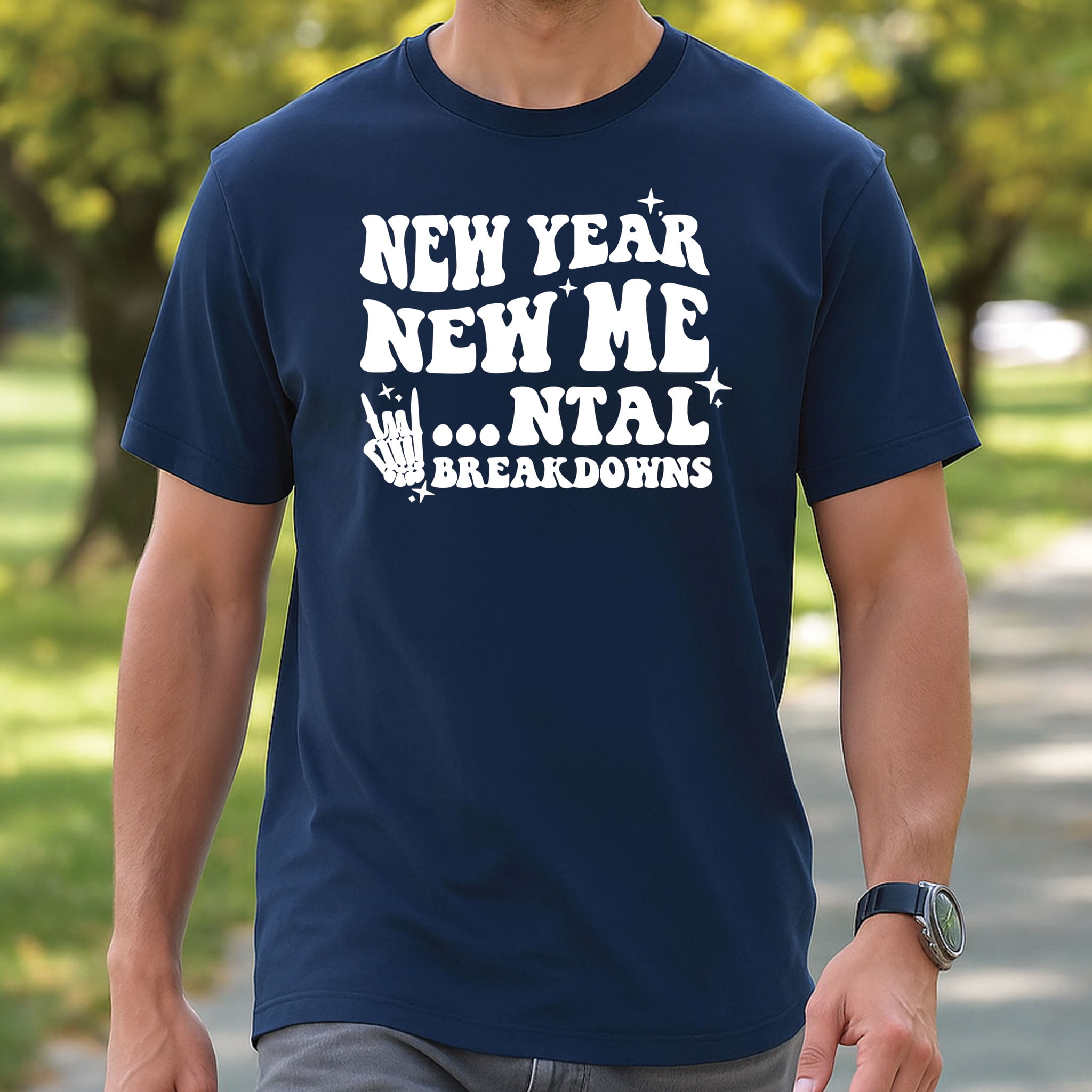 New Year New Mental Breakdown T-Shirt – Funny Dark Humor Graphic Tee ...