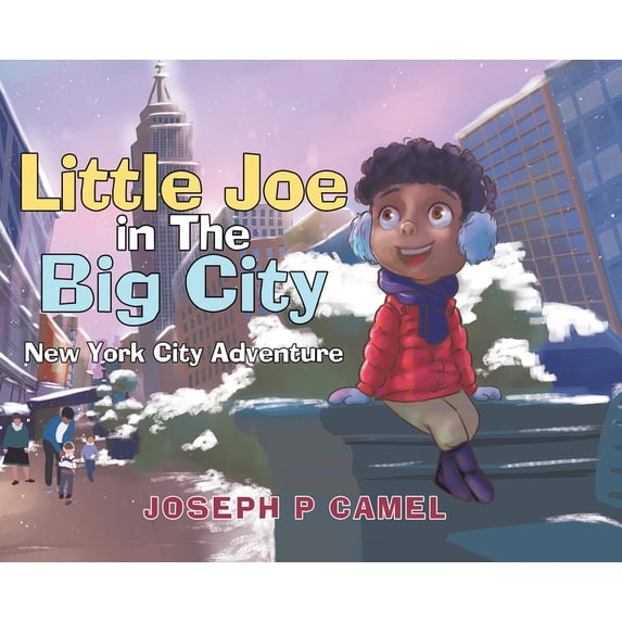 New York City Adventure Little Joe in The Big City, Book 1, (Hardcover ...