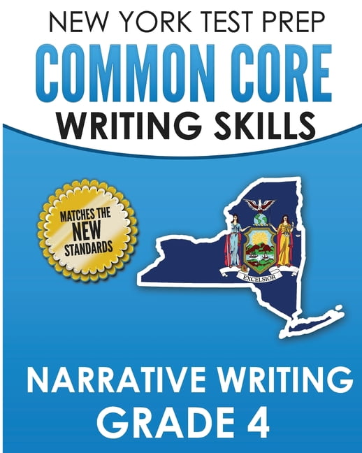 NEW YORK TEST PREP Common Core Writing SKills Narrative Writing Grade 4 ...