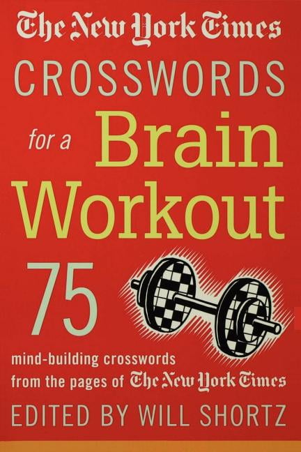 New York Times Crossword Book The New York Times Crosswords for a Brain ...