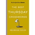 New York Times Games the Best Thursday Crosswords: 100 Medium Puzzles ...