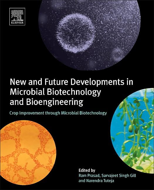 New and Future Developments in Microbial Biotechnology and ...