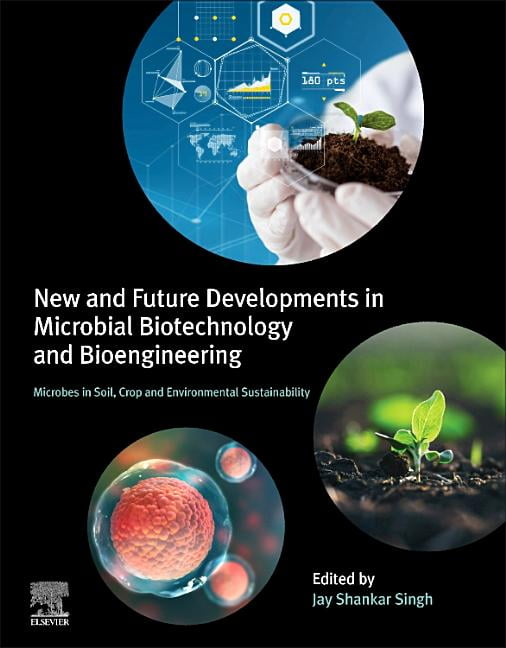 New and Future Developments in Microbial Biotechnology and ...