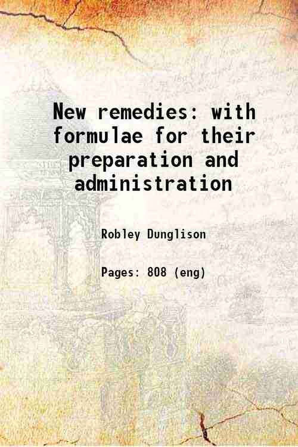 New remedies with formulae for their preparation and administration ...