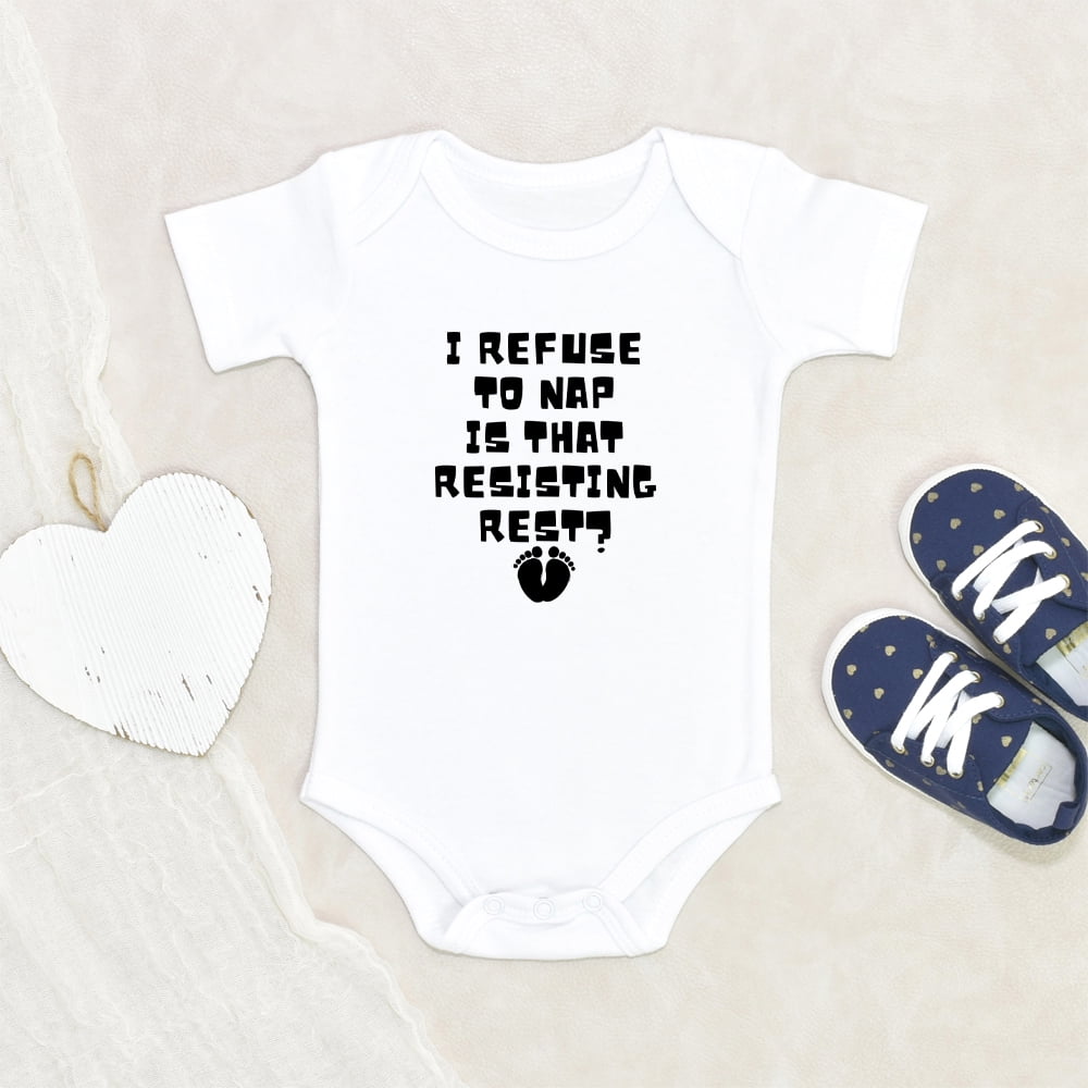 Newbabywishes - Funny I Refuse to Nap Baby Clothes for Boys and Girls ...