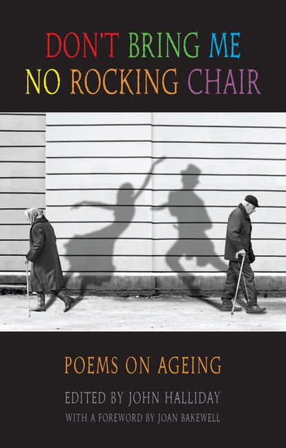 Newcastle/Bloodaxe Poetry: Don't Bring Me No Rocking Chair: Poems on ...